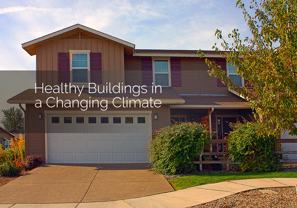 Healthy Buildings in a Changing Climate: Overview - Westeck Windows ...